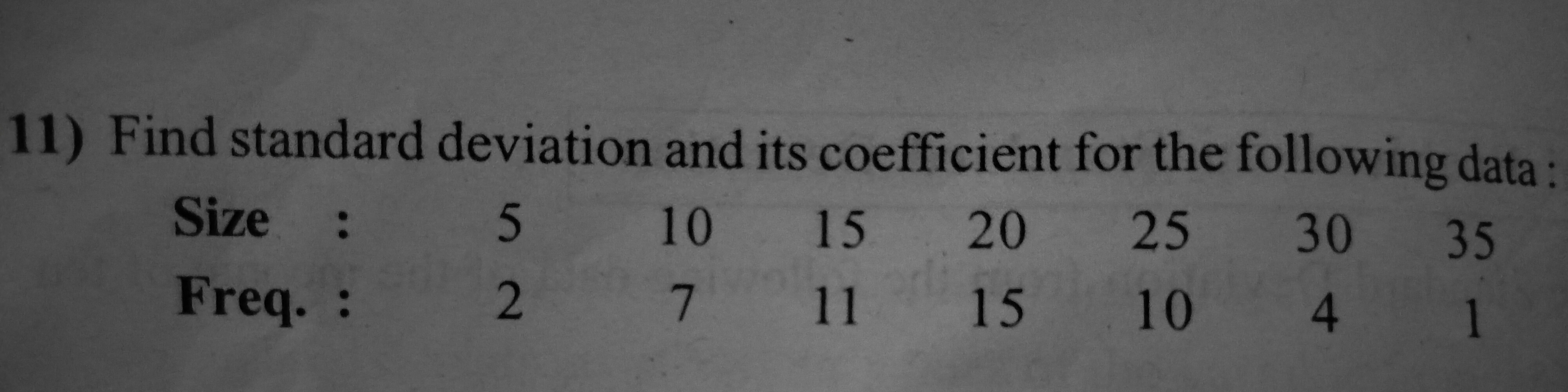 Find standard deviation and its coefficient for the following data: Size: 5, 10, 15, 20, 25, 30 ...